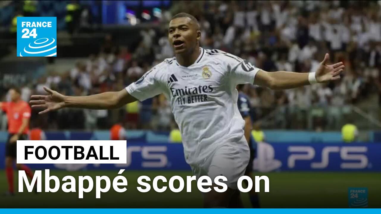 Mbappé scores first Real Madrid goal in Los Blancos' UEFA Super Cup final win - France 24